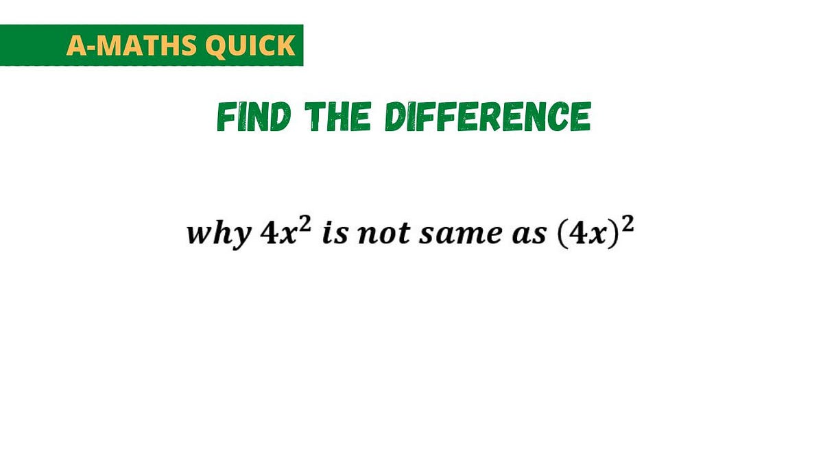 Why 4x² Is Different from (4x)²: A Crucial Algebra Distinction! An ...
