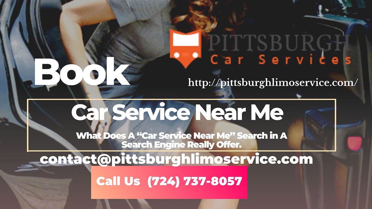 What Does A “Car Service Near Me” Search in A Search Engine Really ...