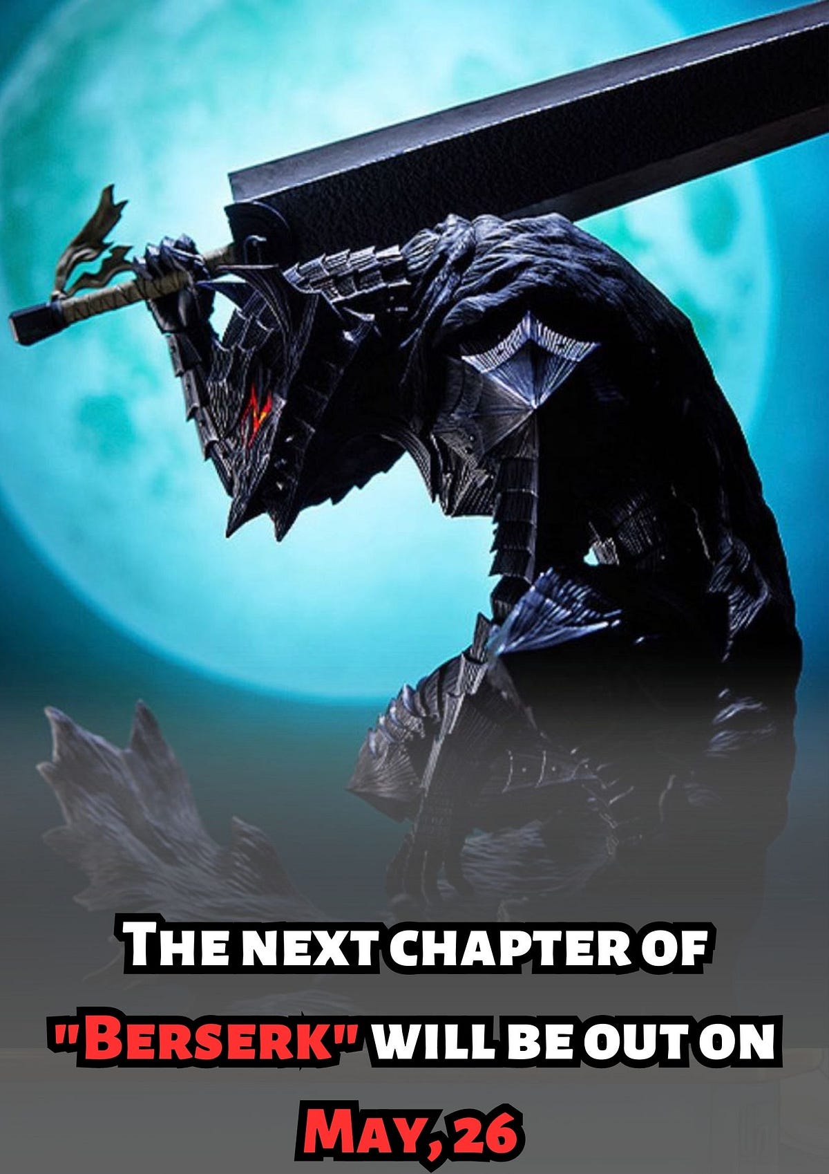 The next chapter of “Berserk”, will be out on May, 26 - FunAnimeZone ...