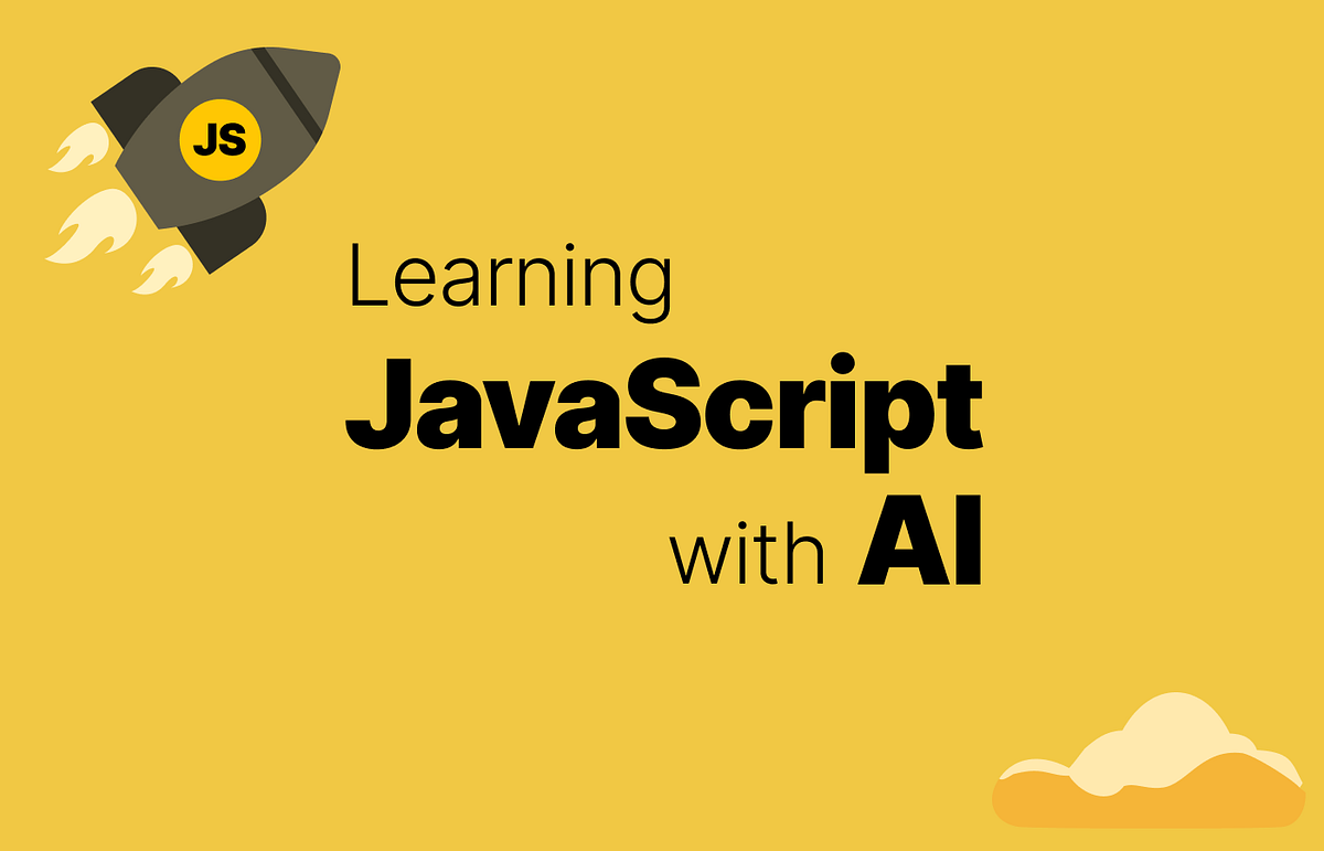 Learning JavaScript Just Got Easier (Thanks to AI) | by David Ocearn | D-Libro | Medium