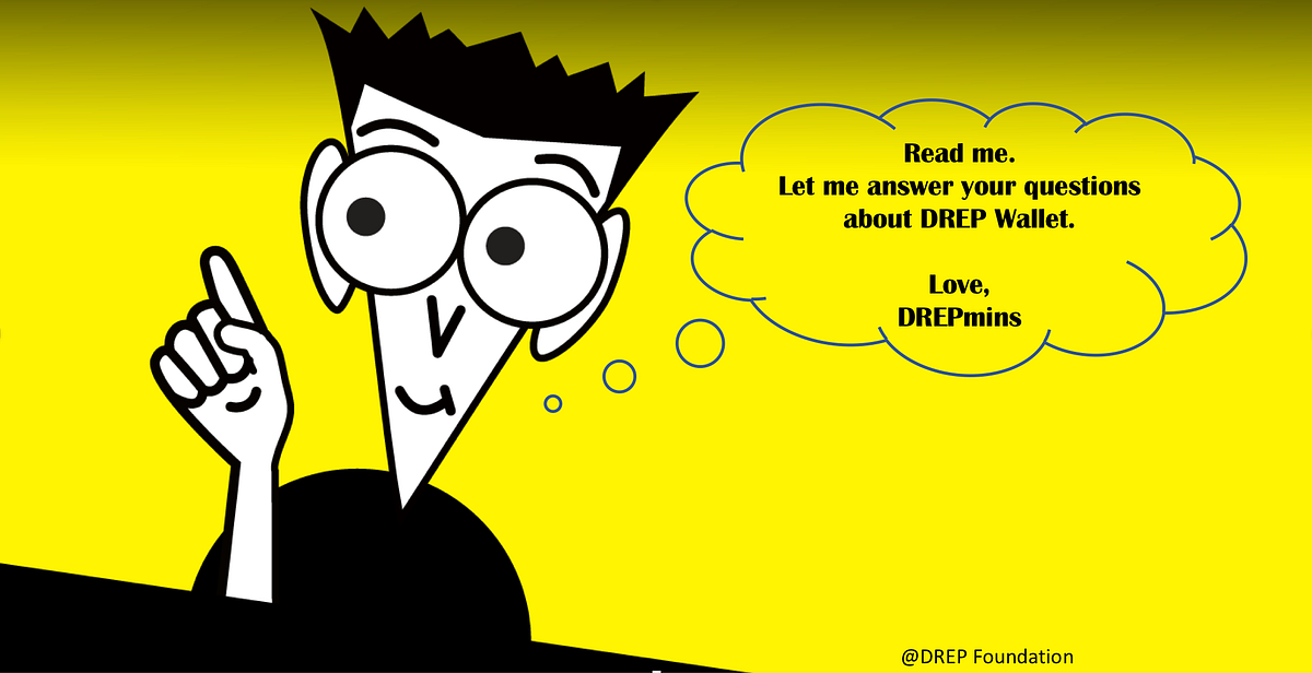 Dummy Guide to DREP Wallet & FAQs | by DREP Foundation | DREP family ...