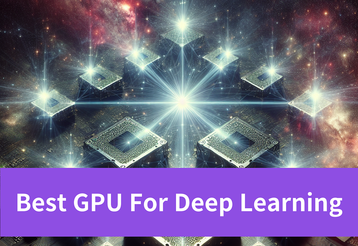 9 Best GPUs for Deep Learning 2024 | by novita.ai | Medium