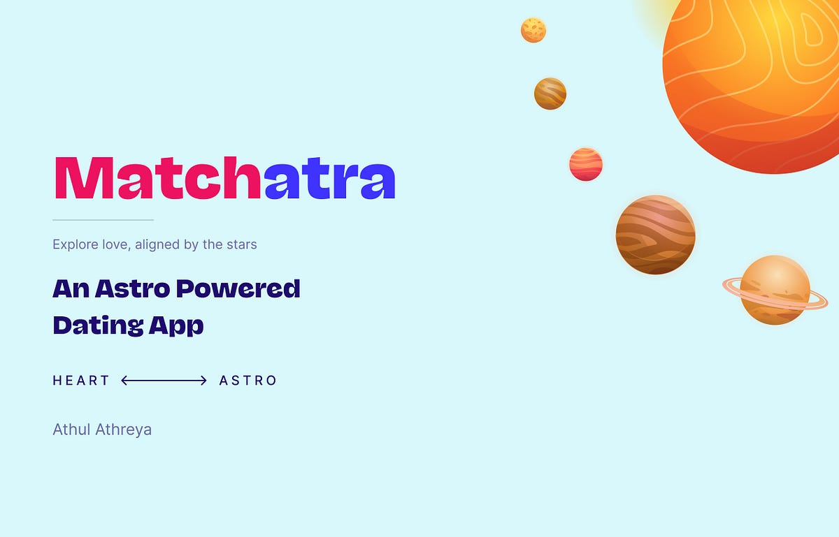 An Astro Dating App for India. Brief | by Athul Athreya | Dec, 2025 ...