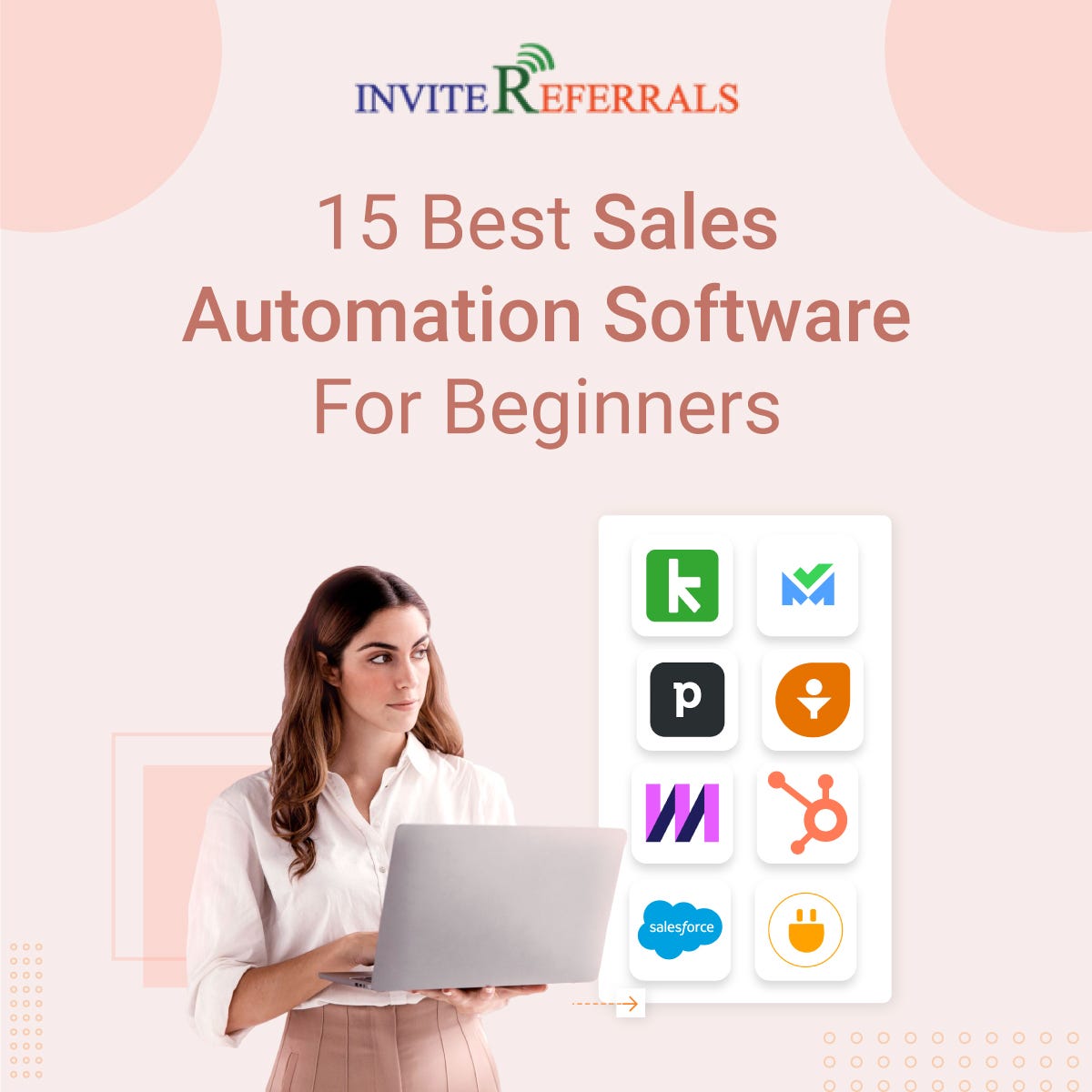 Sales Automation Software Tools: The 15 Best of 2023 - Invite Referrals - Medium