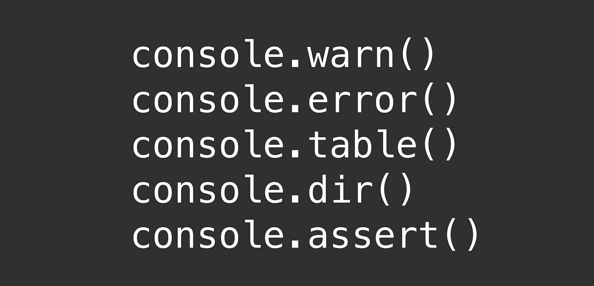 My Little Guide To Javascript Console Methods By Emmy Dieden Medium