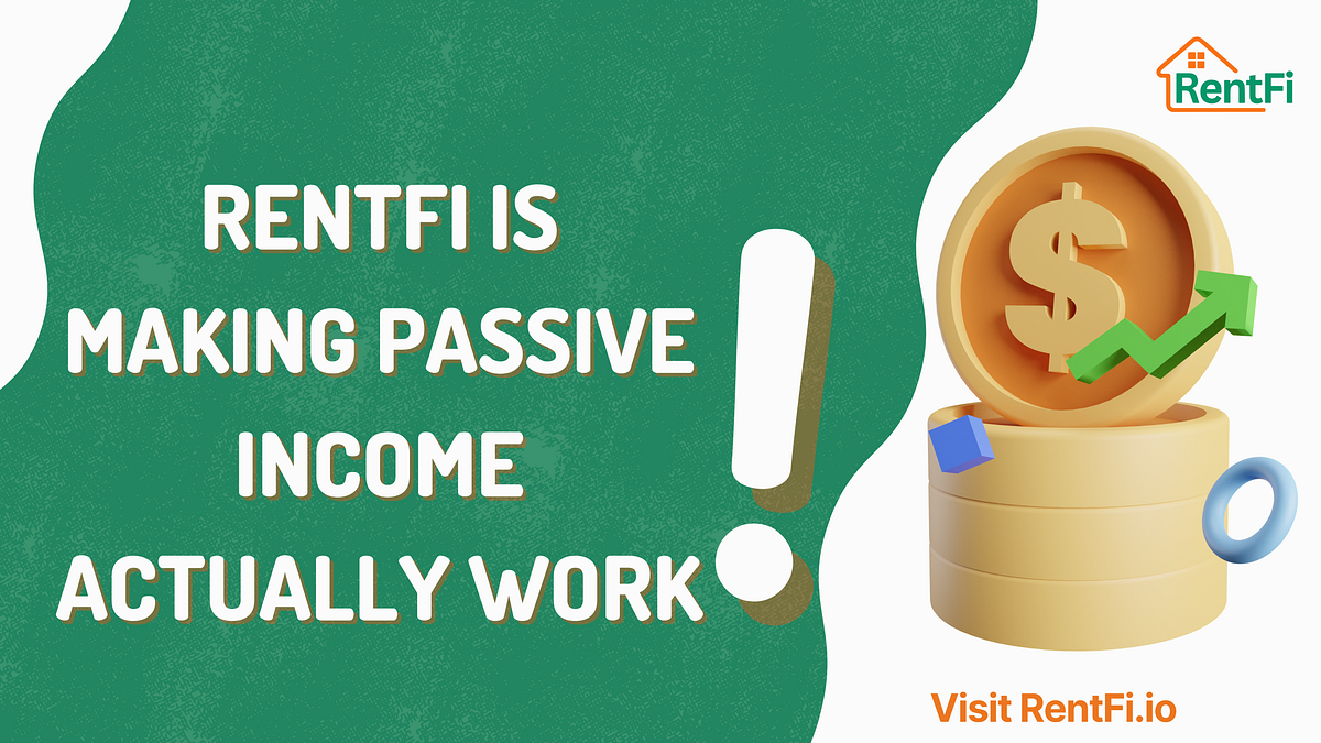 How RentFi Is Making Passive Income Actually Work | by IDE | Medium