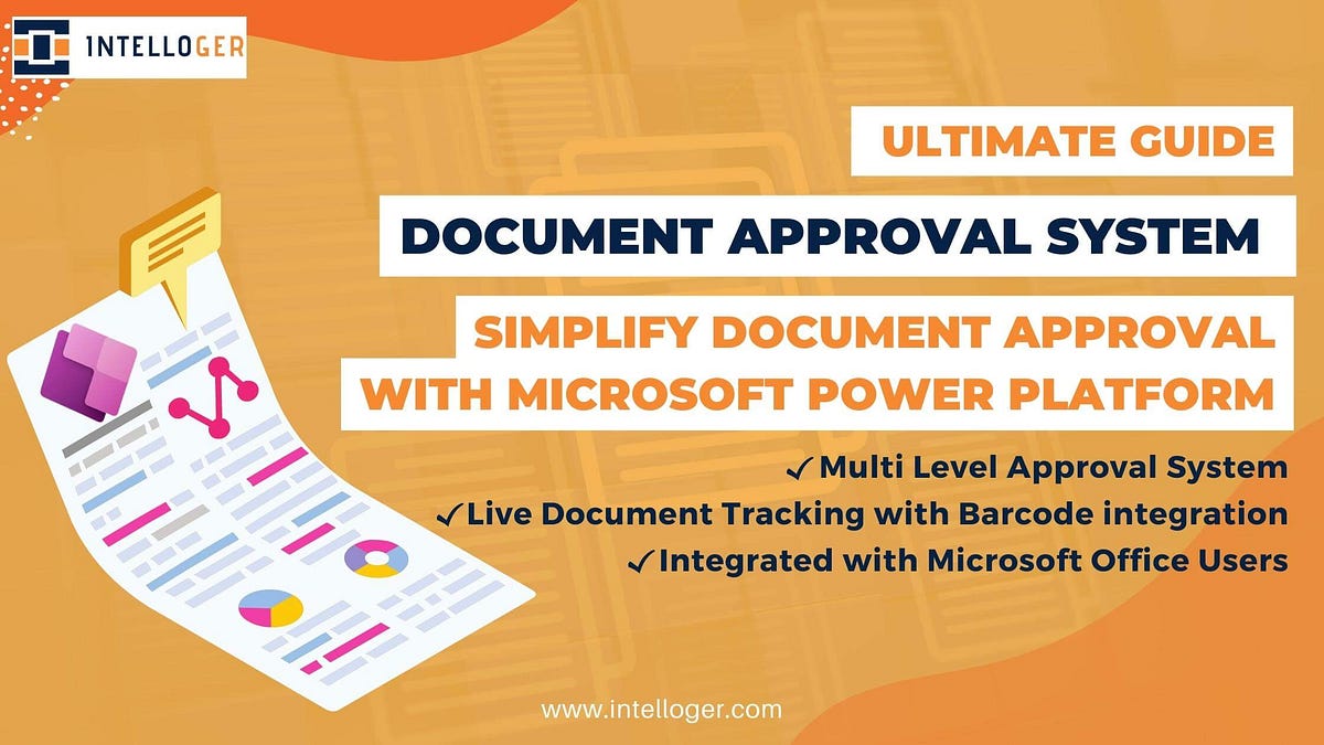 A Guide to Document Approval Systems using Microsoft Power App | by Intelloger Technologies | Medium