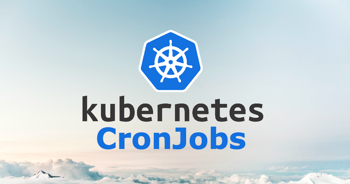 CRON Job — Part II (k8s cron jobs) | by Akash Pawar | Medium