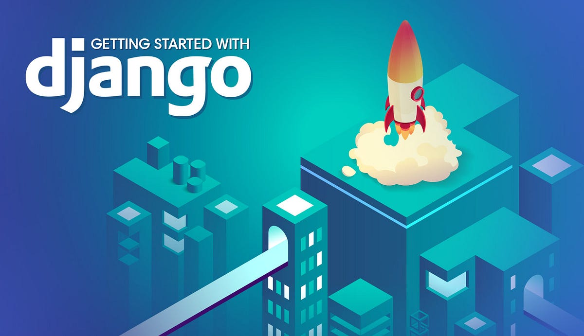 Django 101: Understanding the Basic Concepts | by Yashikajotwani | Medium