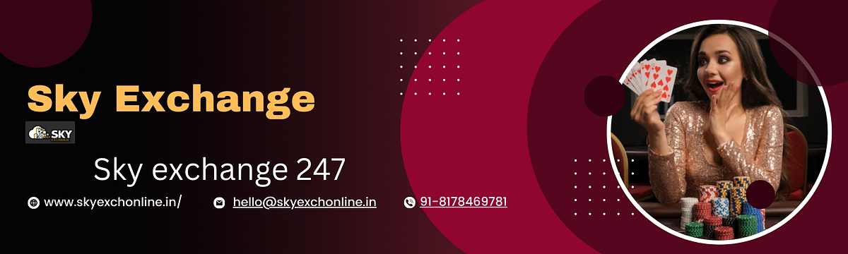 Sky Exchange: Your Ultimate Destination for 24/7 Betting Entertainment | by Sky Exchange | Mar ...