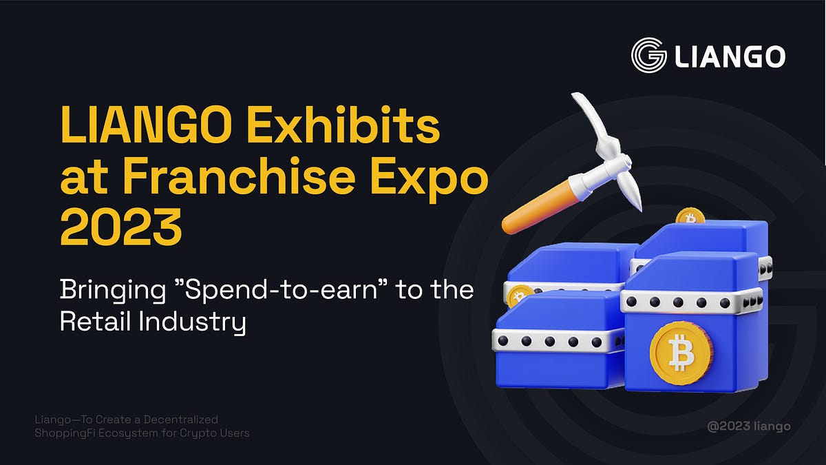 LIANGO Exhibits at Franchise Expo 2023, Bringing “Spend-to-earn” to the ...