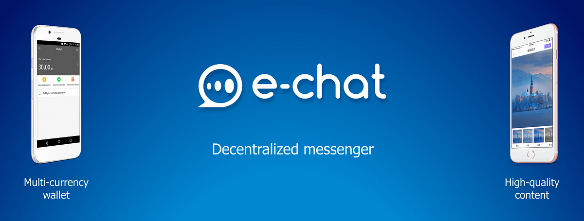 e-Chat Decentralized messenger. Apa itu e-Chat? | by александр гаворун ...