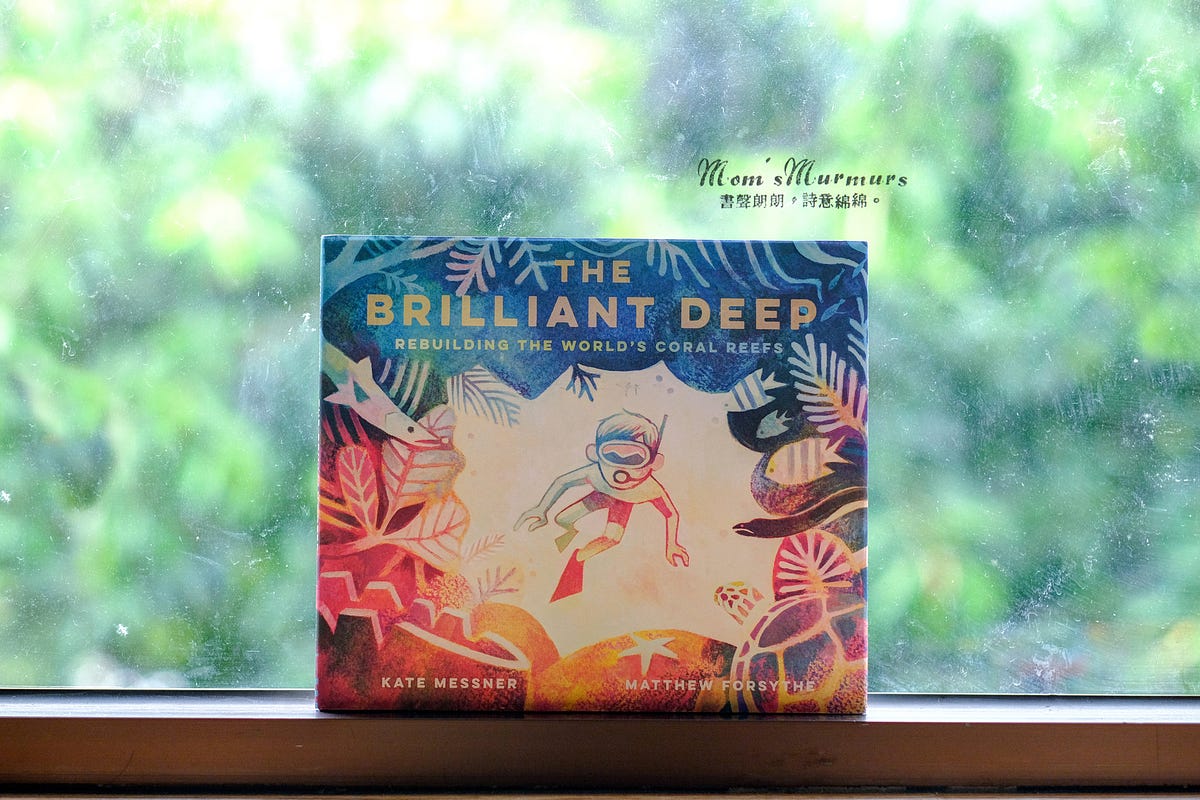 The Brilliant Deep: Rebuilding the World’s Coral Reefs | by Noel Lu ...