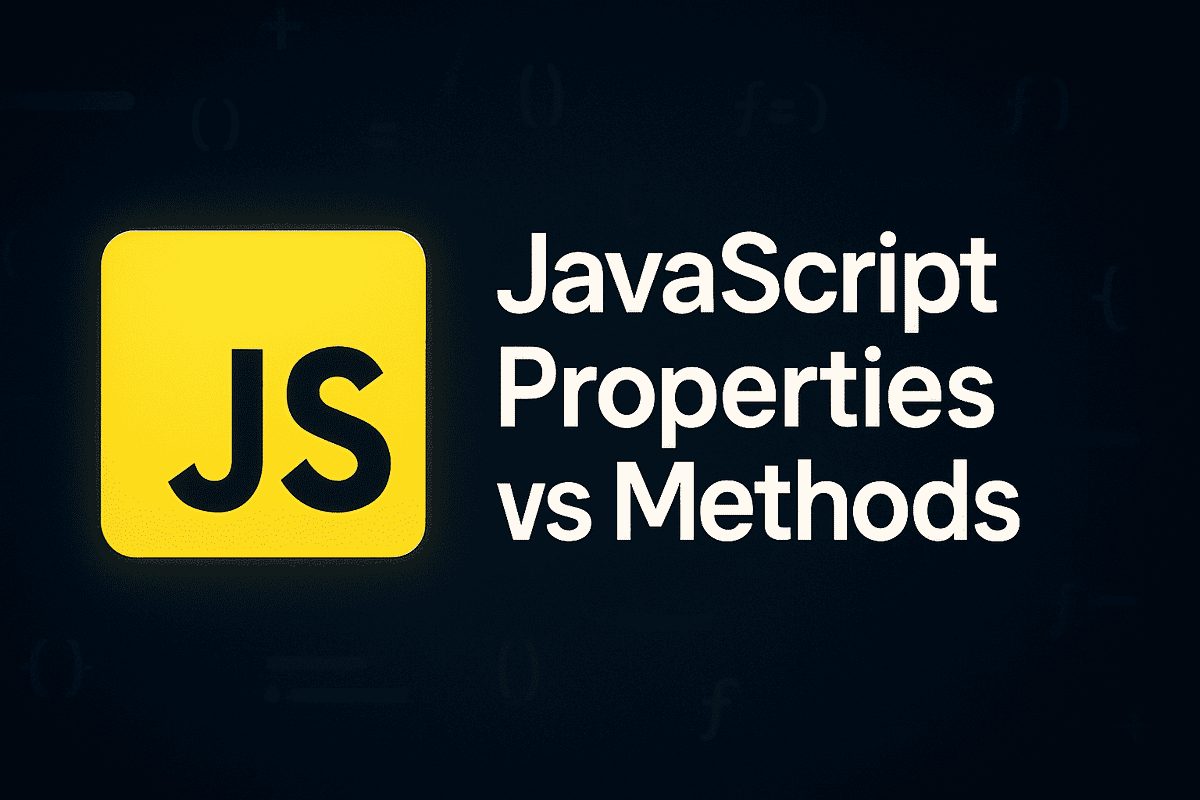JavaScript Properties vs Methods Explained Clearly for Beginners | by ...