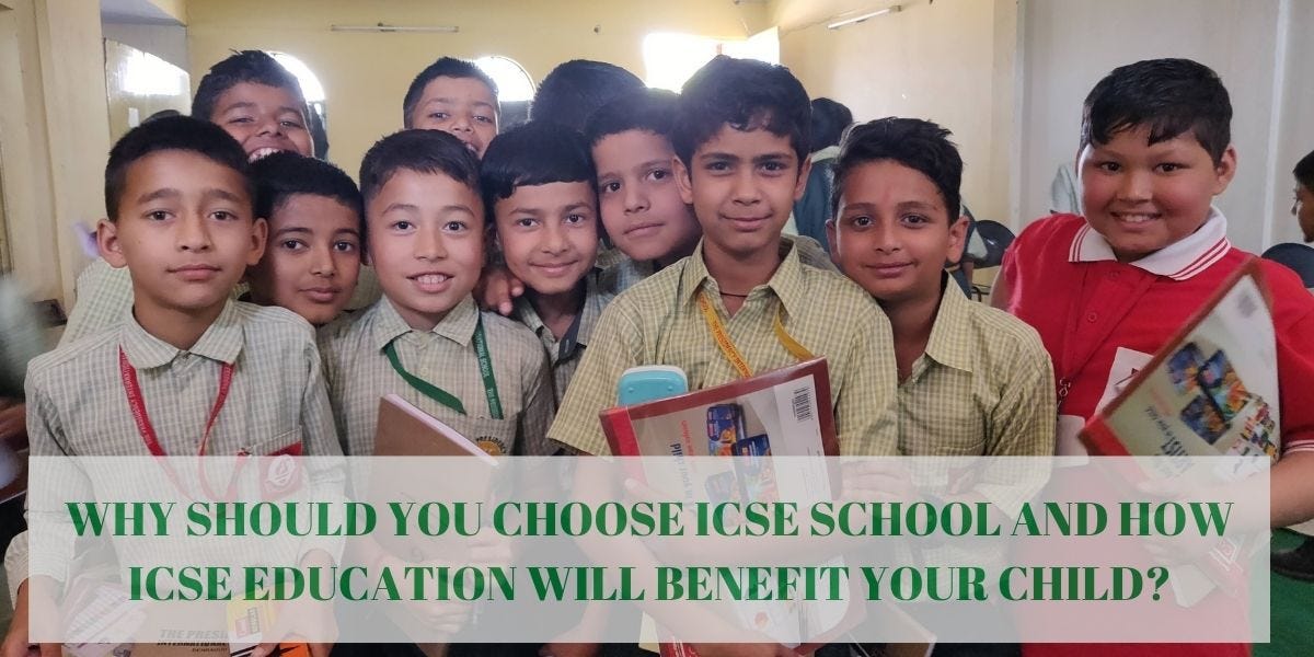 Why Should You Choose ICSE School And How ICSE Education Will Benefit ...