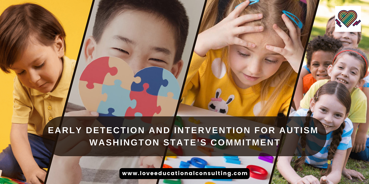 Early Detection and Intervention for Autism: Washington State’s ...