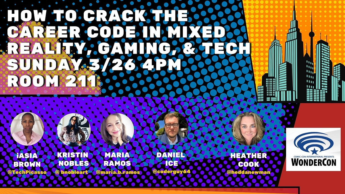 Announcing Our WonderCon 2023 Panel: How to Crack the Career Code for ...