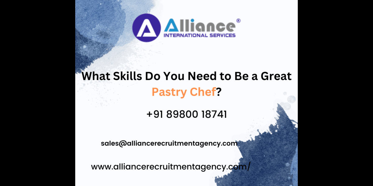 What Skills Do You Need to Be a Great Pastry Chef? | by Alliance ...