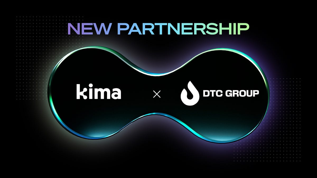 Kima Network and DTC Group Forge a Strategic Partnership to Expand Kima ...
