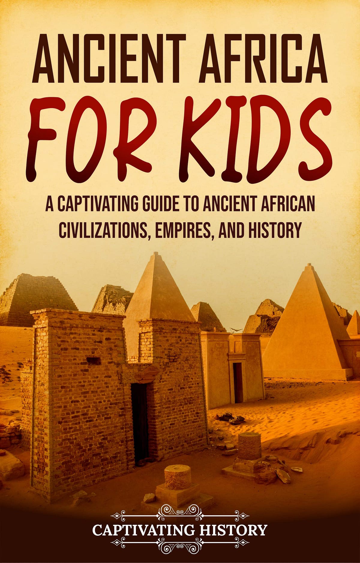 [READ] Ancient Africa for Kids: A Captivating Guide to Ancient African ...