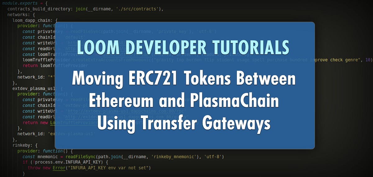 Moving ERC721 Tokens Between Ethereum and Basechain Using Transfer Gateways | by Dev Bharel ...