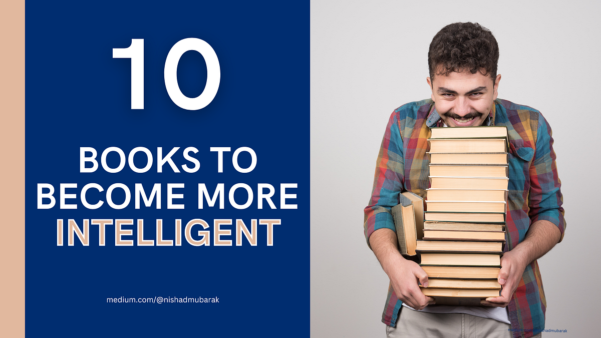 Top 10 Scientifically Proven Books That Will Make You More Intelligent ...