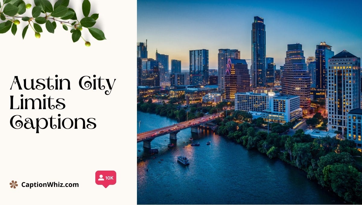 200+ Amazing Captions for Capturing Your Austin City Limits Moments and ...