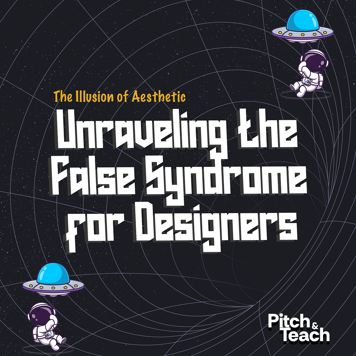 The Illusion of Aesthetic: Unraveling the False Syndrome for Designers ...
