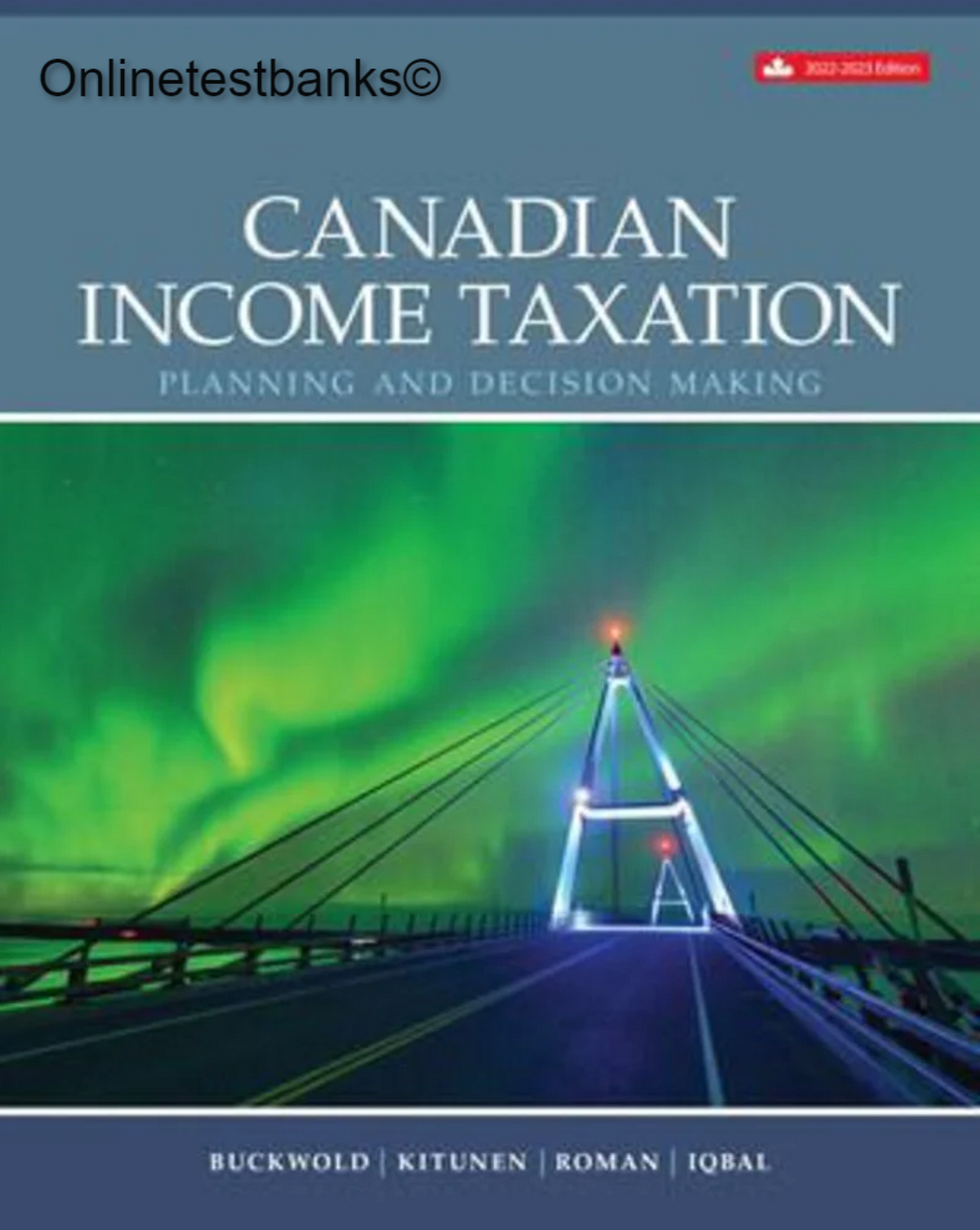 Canadian Income Taxation 2022–2023 25th Edition Joan Kitunen, William ...