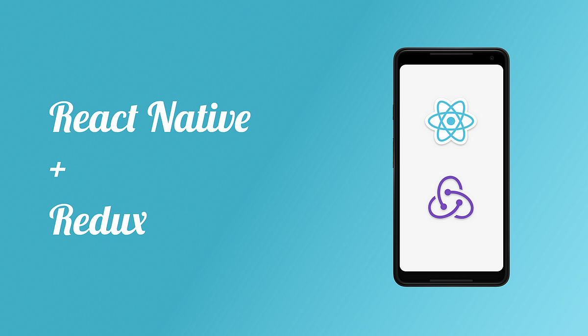 Redux in React Native. Redux is a state management library… | by Manas Mahala | Medium