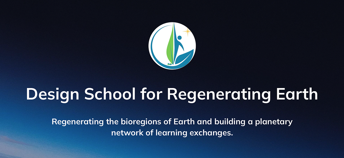 Join the Design School for Regenerating Earth | by Joe Brewer | Medium