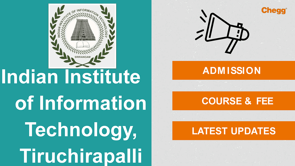 Indian Institute of Information Technology — [IIITT], Tiruchirappalli ...