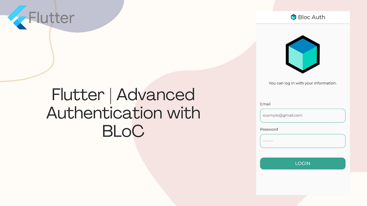 Flutter Advanced Authentication With Bloc By Bedirhan Saglam Medium