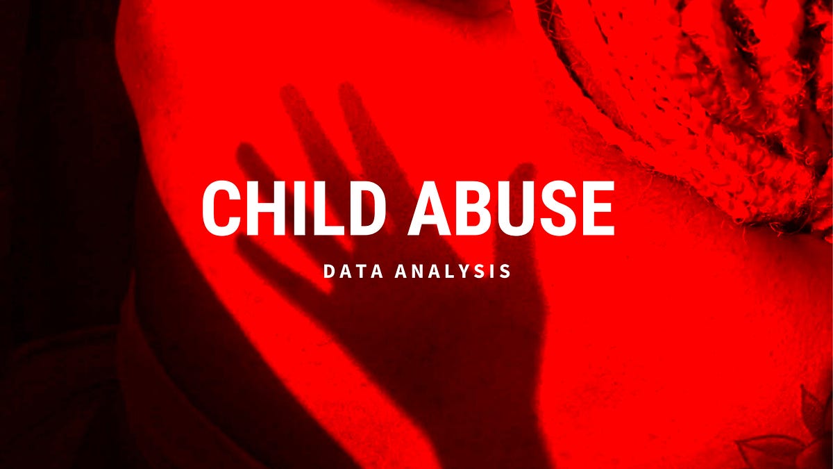 Analyzing Child Abuse Cases. Insights from a Comprehensive Data… | by Simran Keer | Medium