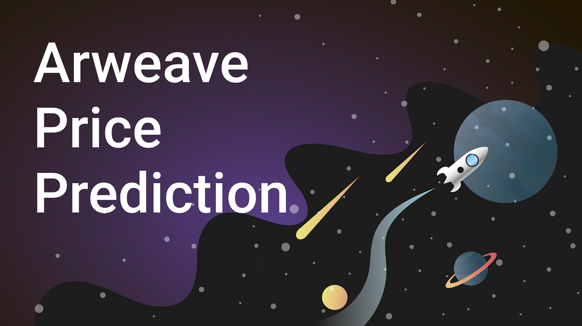 Arweave Price Prediction. Arweave Fundamental Analysis | by SwapSpace ...