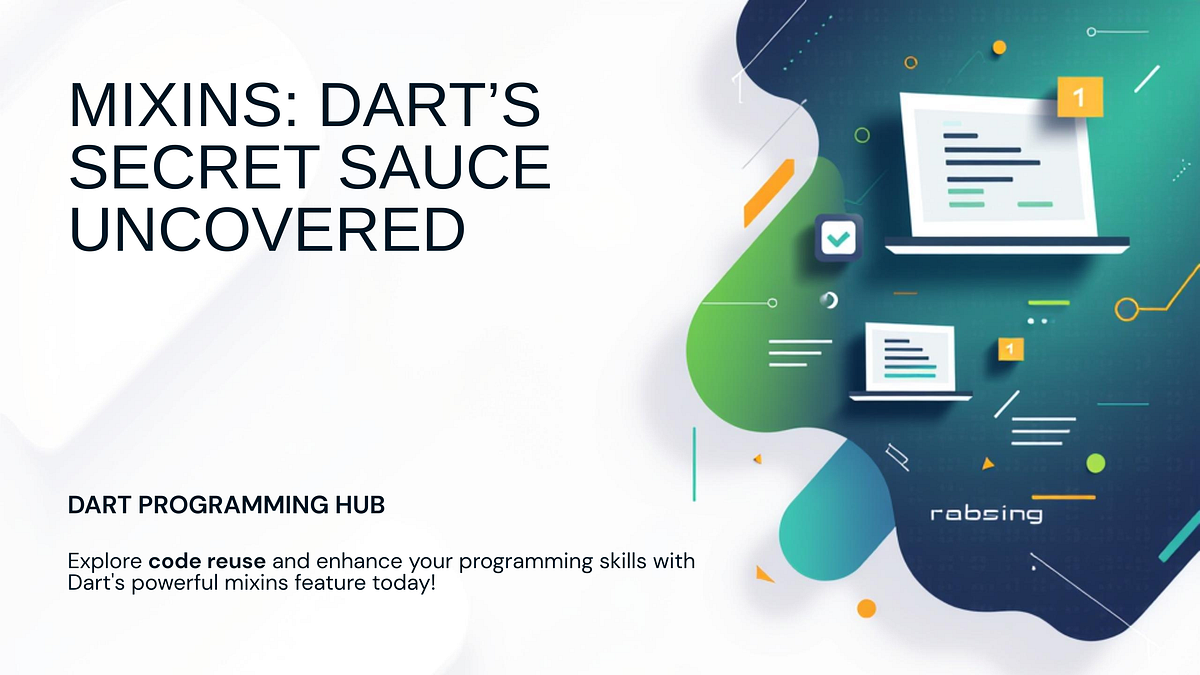 Mixins: Dart’s Secret Sauce for Code Reuse (and Why You Should Be Using Them) 🧪 | by 𝕄𝕒𝕙𝕞𝕠𝕦𝕕 ...