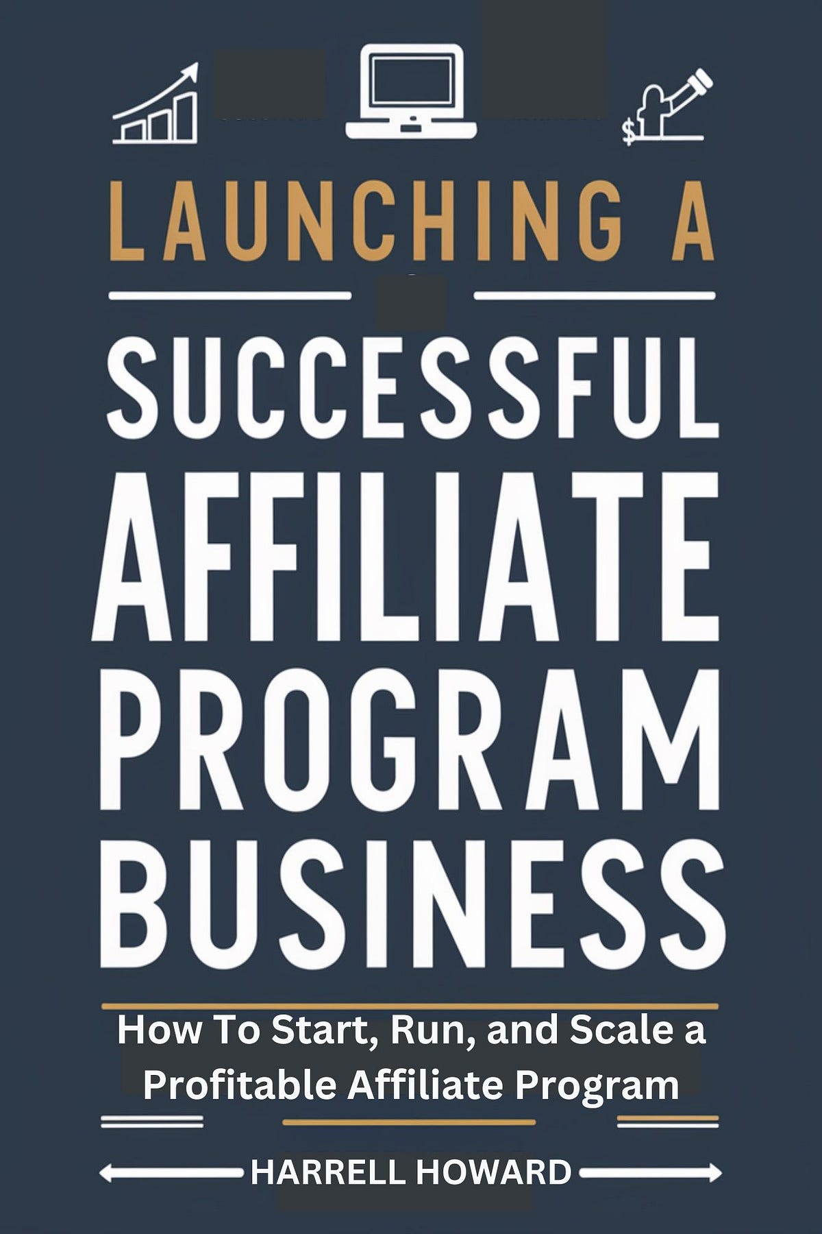 Review: Launching A Successful Affiliate Program Business Book | by ...