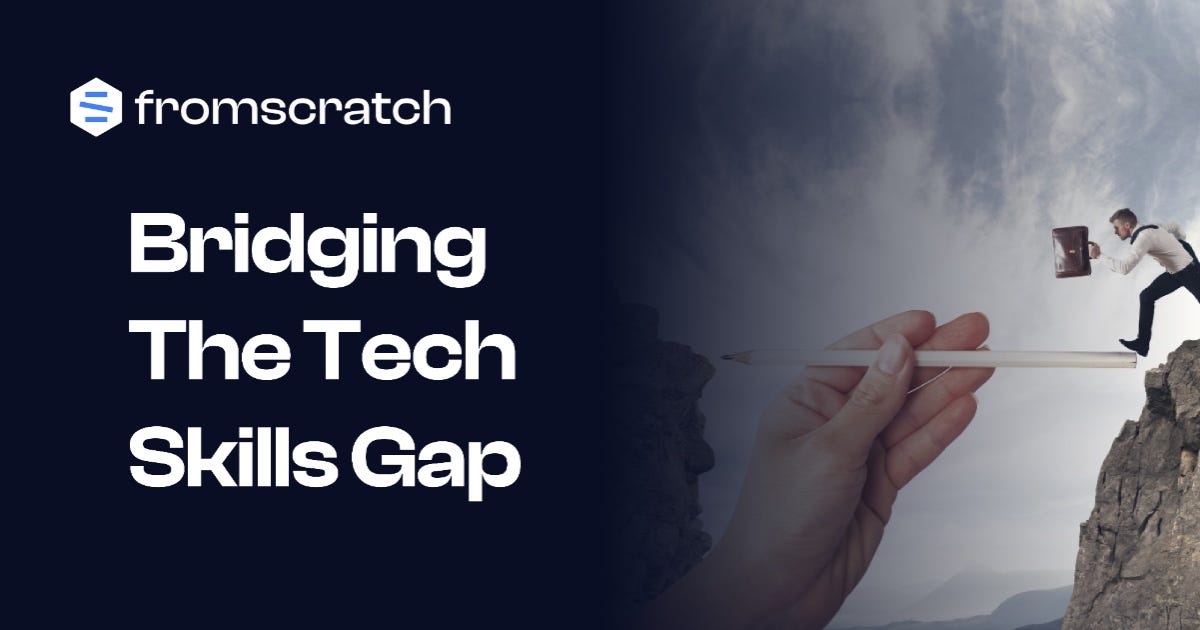 Bridging The Tech Skills Gap | by From Scratch | Medium
