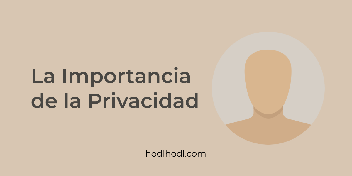 La importancia de la privacidad. Uno de los principios fundamentales ...