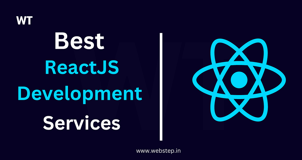 ReactJS web development services. In the fast-paced digital landscape… | by Webstep Technologies ...