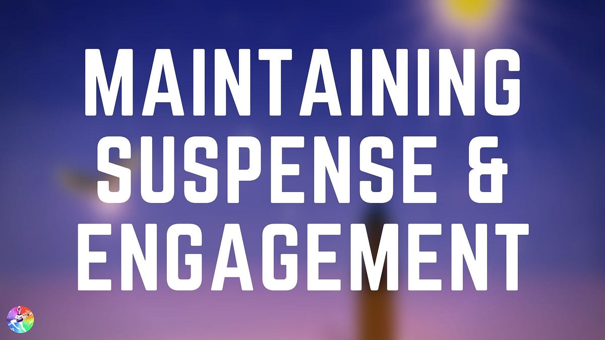 Common Writing Questions : Maintaining Suspense and Keeping Readers ...