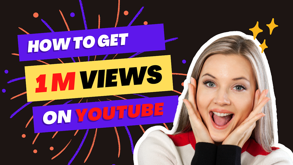 How to Get More Views on Your YouTube Channel | by DigiEarner | Medium