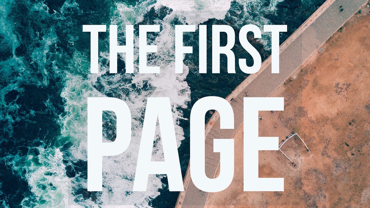 The First Page. But all I have now are | by Danielle Alakija | Medium