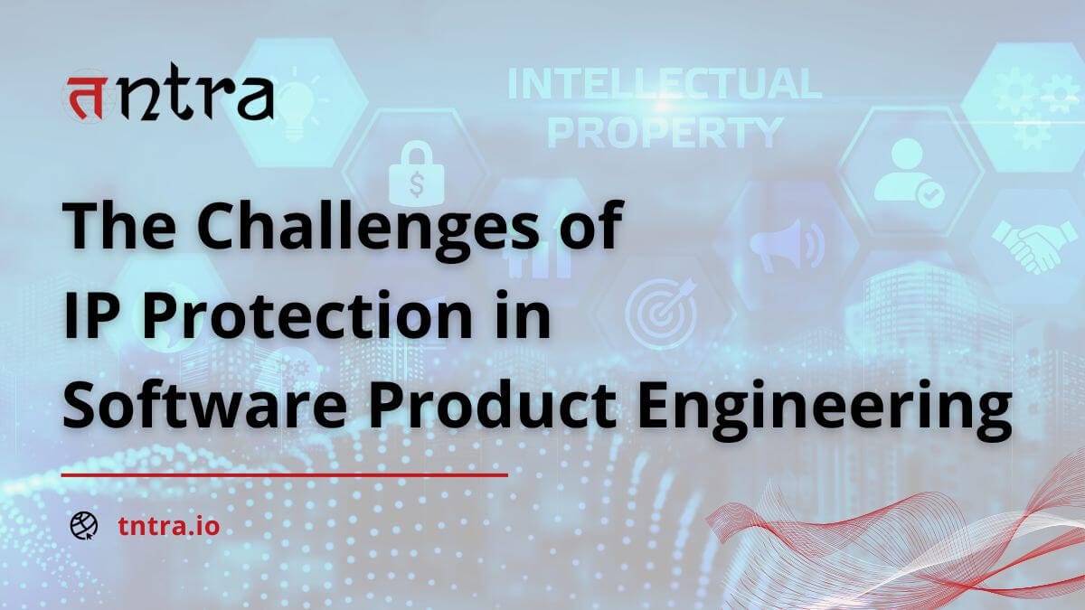 The Challenges of IP Protection in Software Product Engineering | Medium