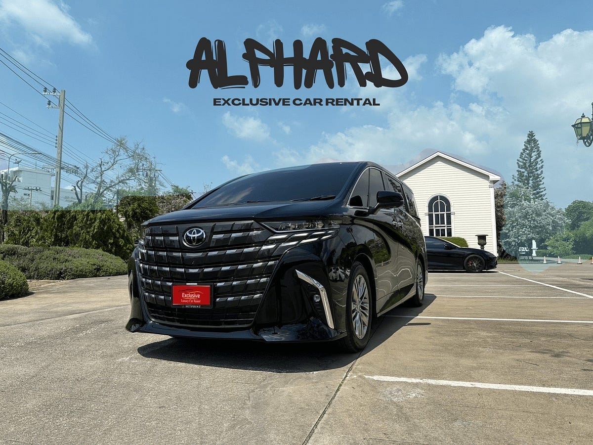 ให้บริการเช่า Toyota Alphard Z 2024 | by Exclusive Car rental | May ...