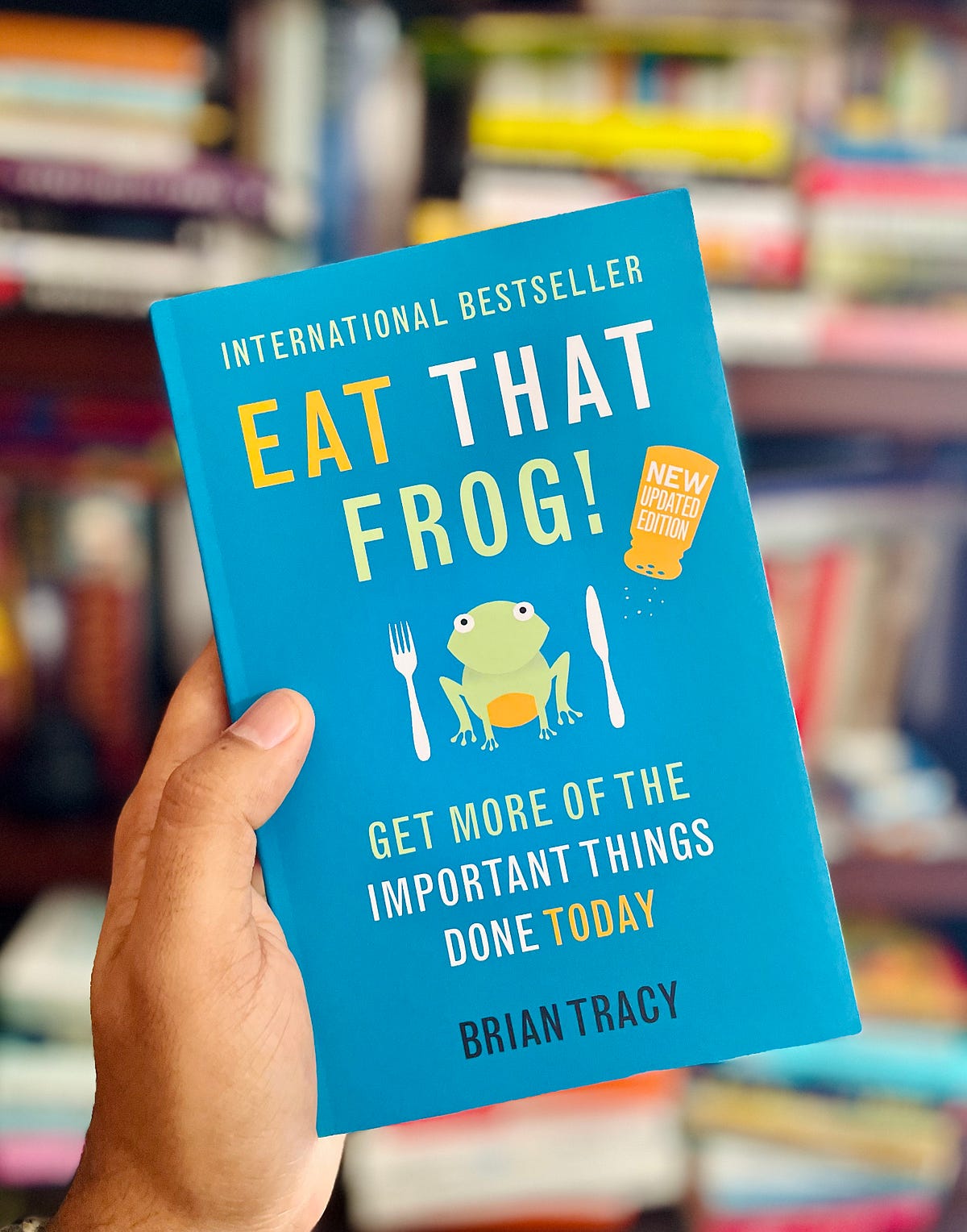 “Eat That Frog!: 21 Great Ways to Stop Procrastinating and Get More ...