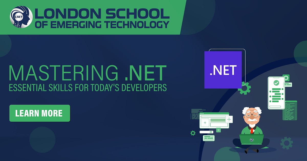 Mastering .NET Essential Skills for Today’s Developers - London School ...