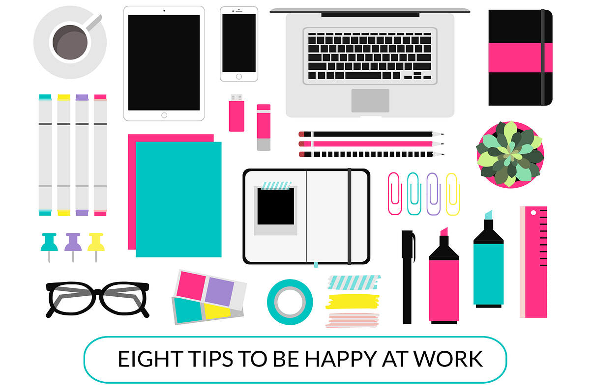 Eight tips to be happy at work | by Lila Miller | Icalia Labs | Medium
