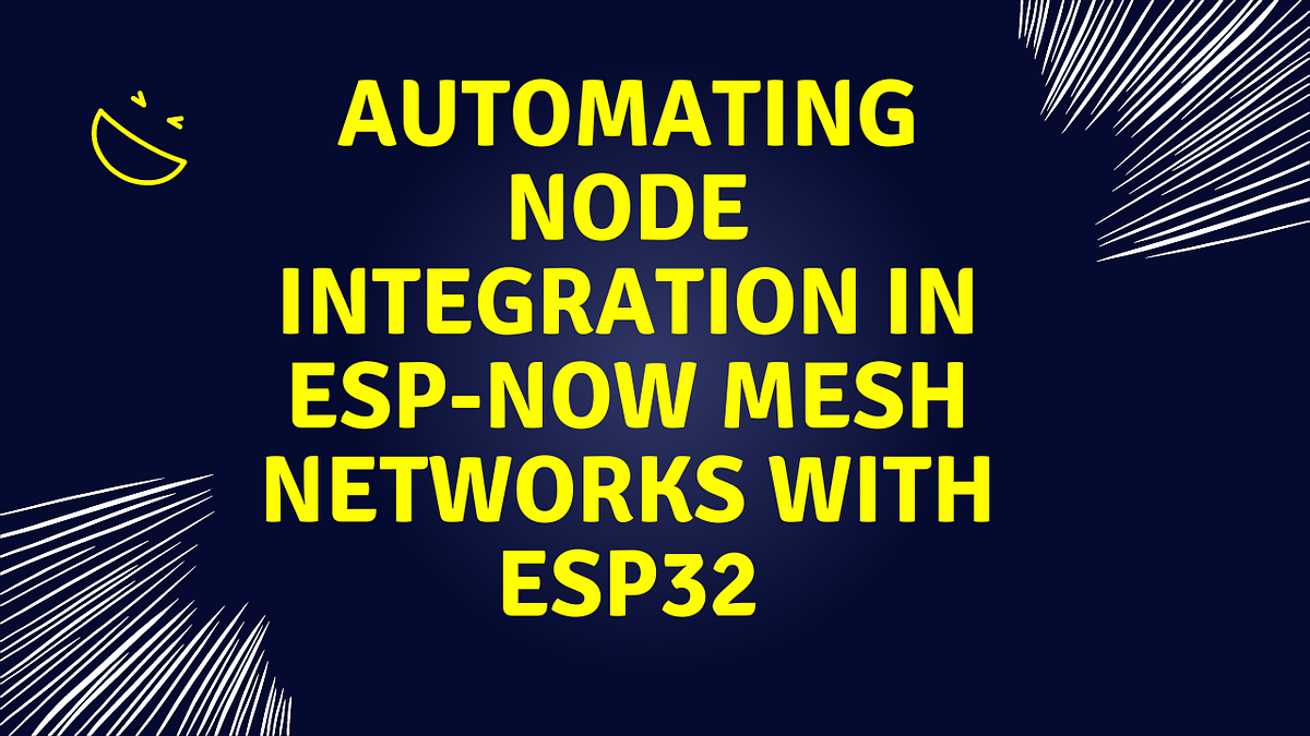 Esp8266 Esp32 Mesh Network 1 Introduction Getting Started With