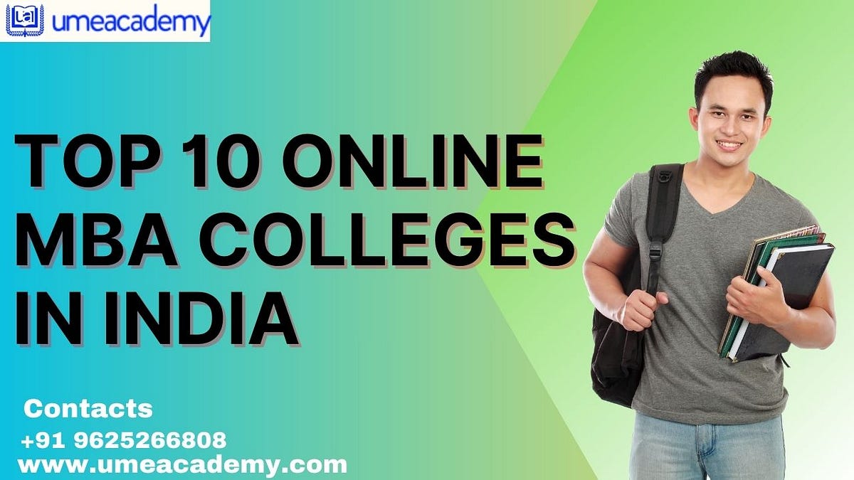 Top 10 Online MBA Colleges In India - Vinay - Medium